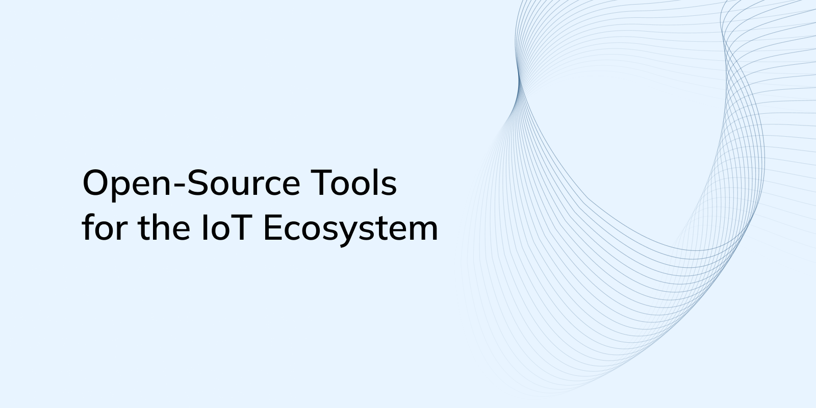 Building IoT Ecosystems with Open-Source Tools | Cogniteq